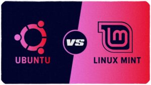 Linux Mint vs Ubuntu | ¿Cuál es Mejor Distro para Principiantes?